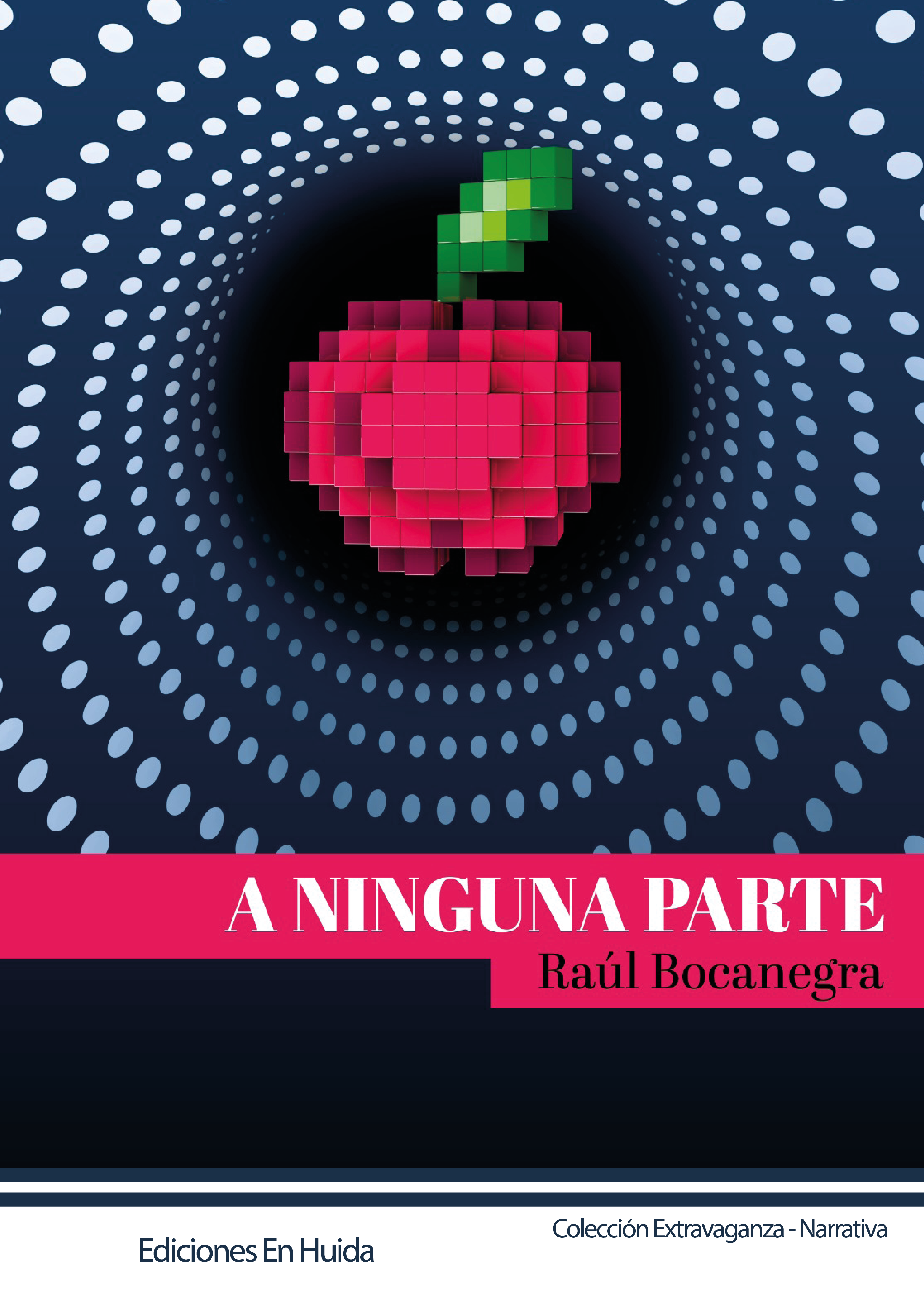 A ninguna parte - Ediciones en Huida